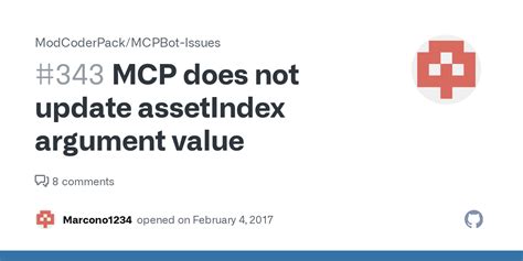 mcp does not update assetindex argument value · issue 343 · modcoderpack mcpbot issues · github