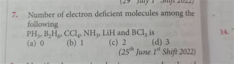 Number Of Electron Deficient Molecules Among The Following Mathrm { Ph }