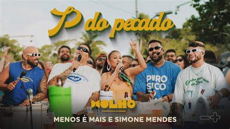 Grupo Menos É Mais Simone Mendes P Do Pecado Ao Vivo Youtube Music
