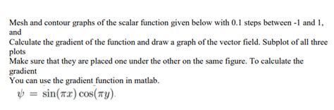 Solved Mesh And Contour Graphs Of The Scalar Function Given