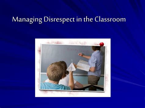 Ppt Managing Disrespect In The Classroom Powerpoint Presentation