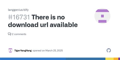 There Is No Download Url Available · Issue 16731 · Langgeniusdify