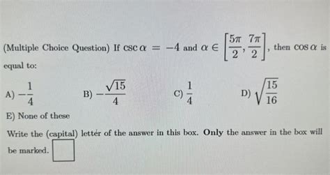 Solved Multiple Choice Question If CSc A And A E Csc Chegg Com