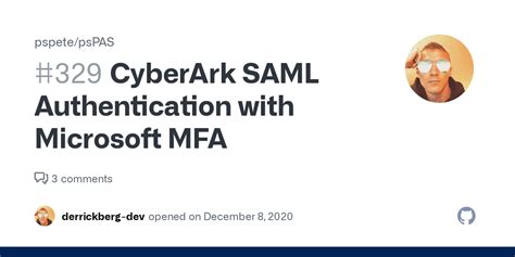 CyberArk SAML Authentication With Microsoft MFA Issue Pspete PsPAS GitHub
