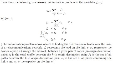 Show That The Following Is A Convex Minimisation Chegg Com