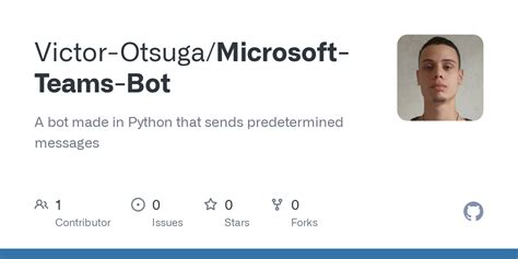 github victor otsuga microsoft teams bot a bot made in python that