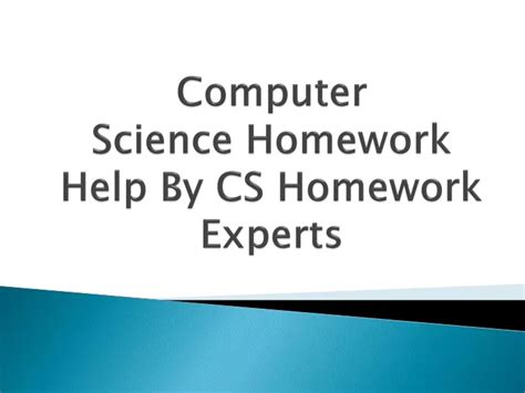 Ppt Computer Science Homework Help By Cs Homework Experts Powerpoint Presentation Id 10143187