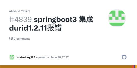 springboot 集成durid 报错 Issue alibaba druid GitHub