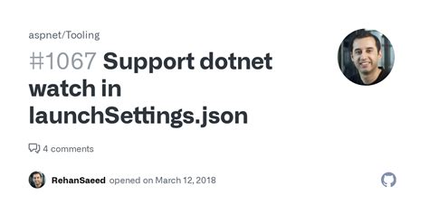 support dotnet watch in launchsettings json · issue 1067 · aspnet tooling · github