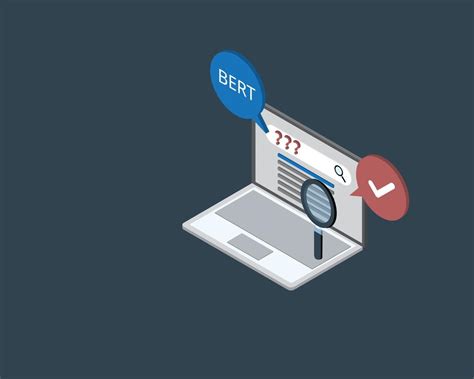 Bert Or Bidirectional Encoder Representations From Transformers For Search Algorithm To Better