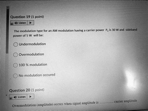 solved communication system question19 1 point listen the modulation