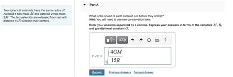 Solved Two Spherical Asteroids Have The Same Radius R