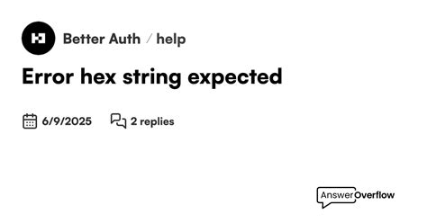 Error Hex String Expected Better Auth