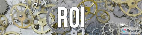 Exploring Must Automate Processes For A Better Roi Flowster