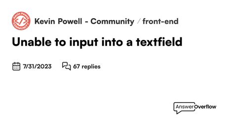 unable to input into a textfield kevin powell community