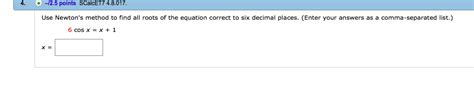 solved use newton s method to find all roots of the equation