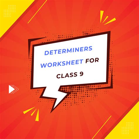 Determiners Worksheet For Class 9 With Answers