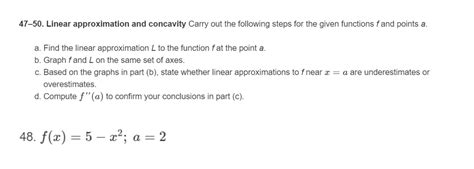 Solved 47 50 Linear Approximation And Concavity Carry Out