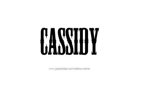 Cassidy Name Tattoo Designs