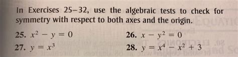 Solved In Exercises 25 32 Use The Algebraic Tests To Check