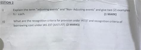 Solved Question 2 I Ii Explain The Term Adjusting Events