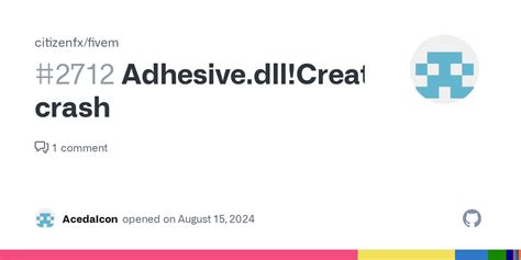 Adhesivedllcreatecomponent Crash · Issue 2712 · Citizenfxfivem · Github