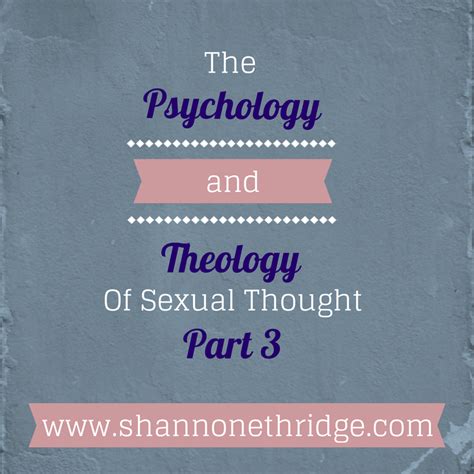 The Psychology And Theology Of Sexual Thought Part Official Site For Shannon Ethridge