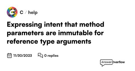 Expressing Intent That Method Parameters Are Immutable For Reference