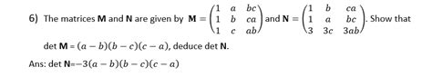 Solved 6 The Matrices M And N Are Given By Chegg Com