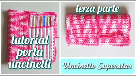Porta Uncinetti Parte 3 3 Crochet Hook Case Tutorial 3 YouTube