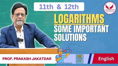Logarithm Some Important Solutions Logarithm Class 11 Youtube