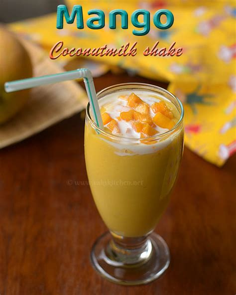 Mango Coconut Milk Shake Recipe Mango Coconut Shake Raks Kitchen