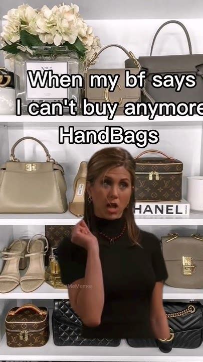 All I Hear When My Bf Says I Cant Have Anymore Handbags 🛍️ Foryou