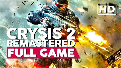 Crysis 2 Remastered Full Gameplay Walkthrough Pc 4k60fps No