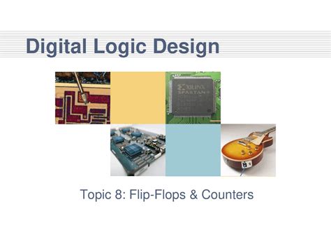 Flip Flops And Counters Digital Logic Design Slides Etee 3183