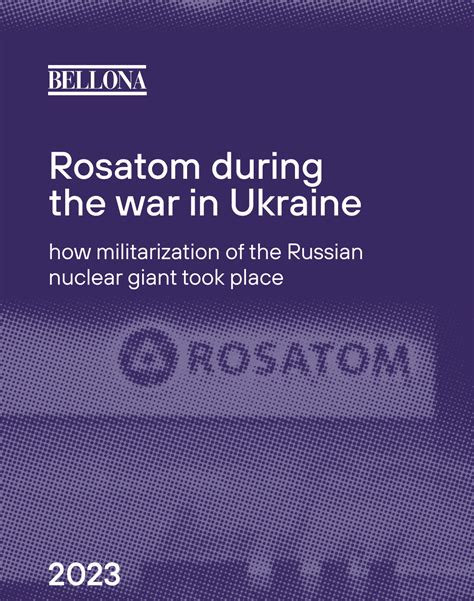 Rosatom During The War How Militarization Of The Russian Nuclear Giant