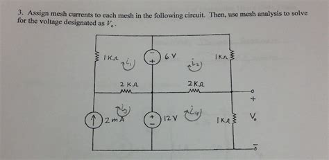 Solved Assign Mesh Currents To Each Mesh In The Following Chegg Com