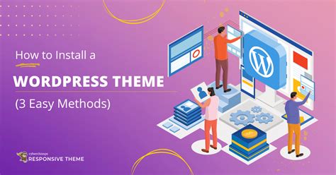 how to install a wordpress theme 3 easy methods