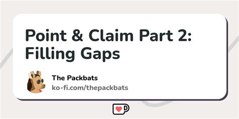 Point And Claim Part 2 Filling Gaps Ko Fi ️ Where Creators Get Support