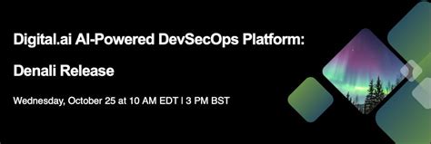 Digitalai Ai Powered Devsecops Platform Denali Release