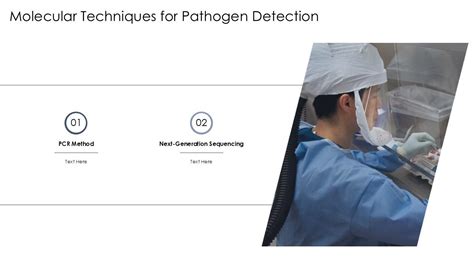 Advanced Pathogen Detection Techniques For Enhanced Safety And Health Ppt Presentation St Ai Ppt