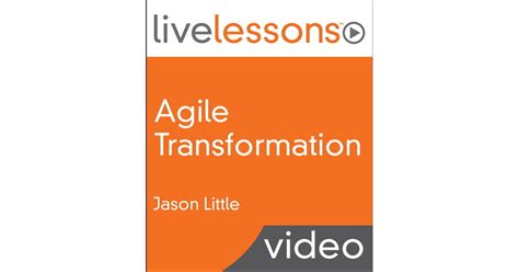 3 2 Agile Certifications Agile Transformation Livelessons Video Training Four Steps To