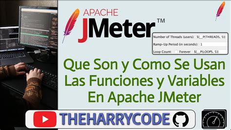 Curso Apache Jmeter Que Son Y Como Se Usan Las Funciones Y Variables En Apache Jmeter Youtube