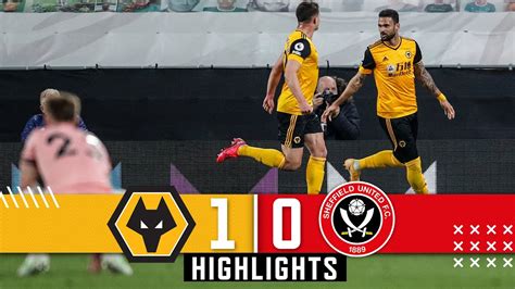 Wolves 1 0 Sheffield United Epl Premier League Highlights😔 Descubra Um