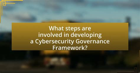 Developing A Cybersecurity Governance Framework For Small Businesses