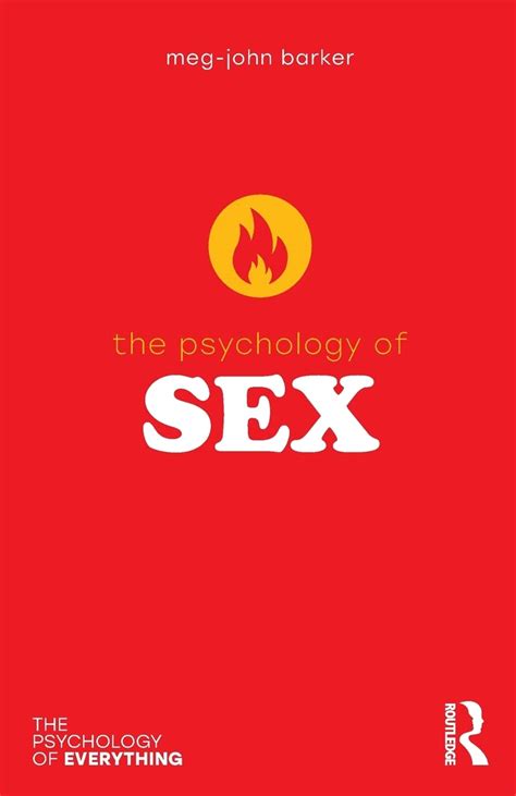 Amazon Com The Psychology Of Sex The Psychology Of Everything 9781138676497 Barker Meg