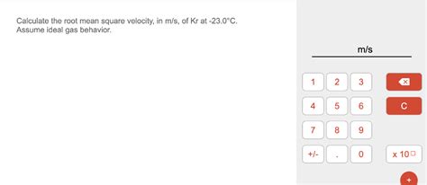 Solved Calculate The Root Mean Square Velocity In Ms Of