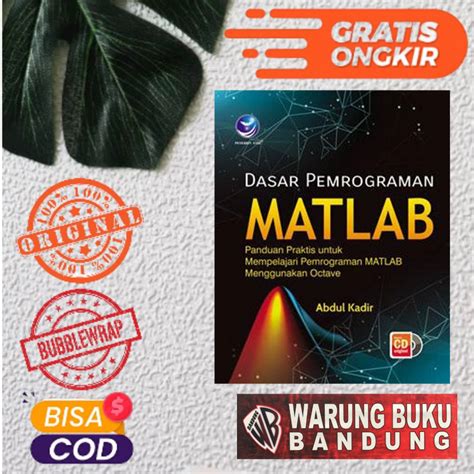 Jual Buku Dasar Pemrograman Matlab Menggunakan Octave Abdul Kadir Shopee Indonesia