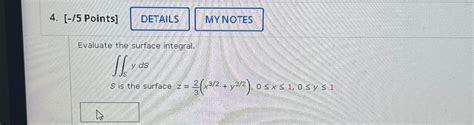 Solved Points]mynotesevaluate The Surface Integral ∬sydss
