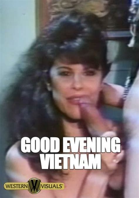 Good Evening Vietnam Western Visuals Unlimited Streaming At Adult